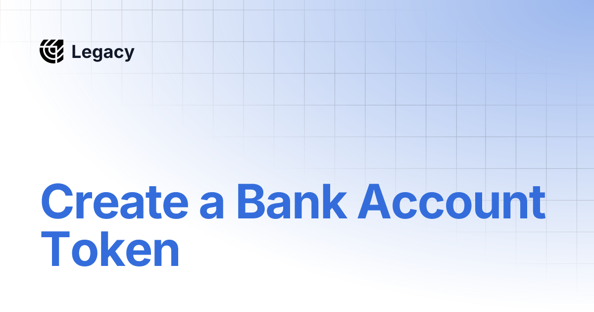 Create a Bank Account Token | Documentation